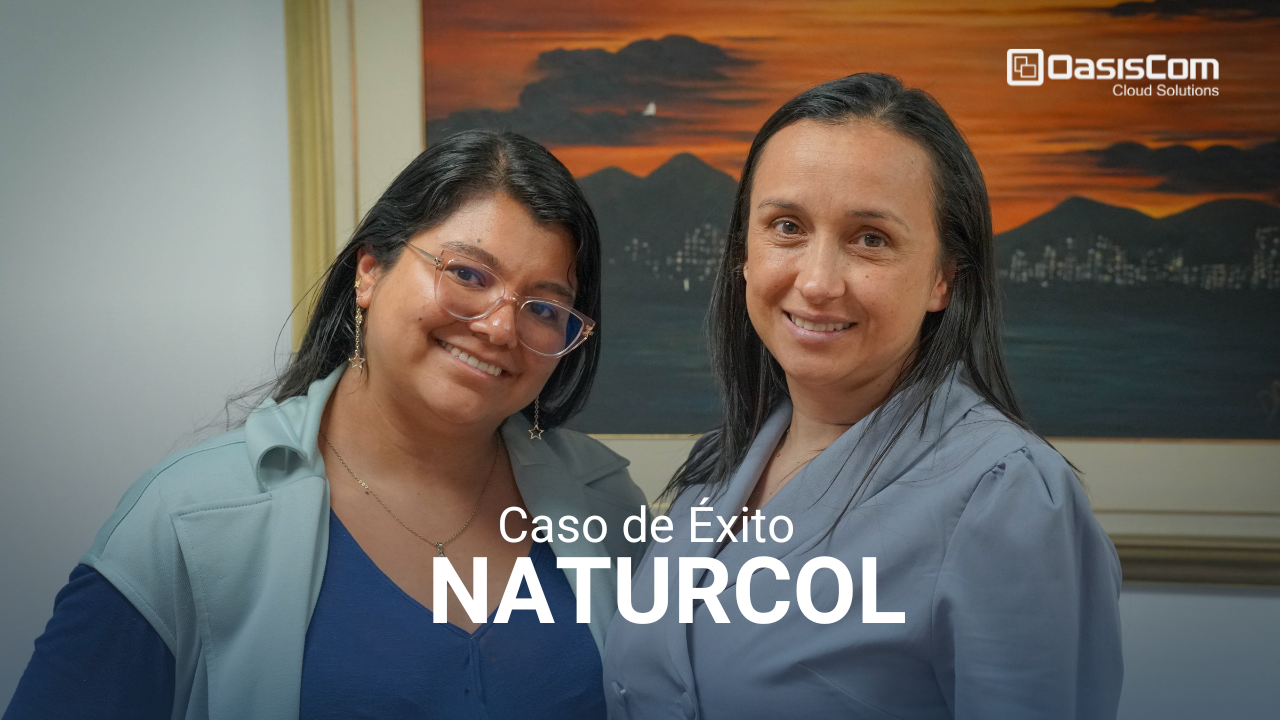 Caso de exito OasisCom - Naturcol